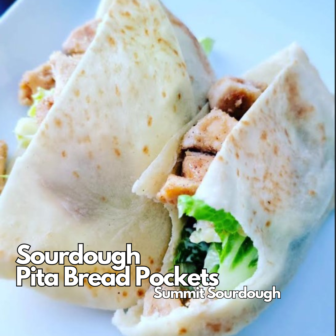 Fluffy Sourdough Pita Bread Pockets Recipe | Summit Sourdough Starter